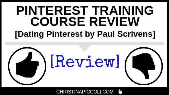 Pinterest Training Course Review [Dating Pinterest by Paul Scrivens]